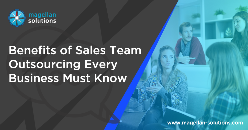 Benefits of Sales Team Outsourcing Every Business Must Know