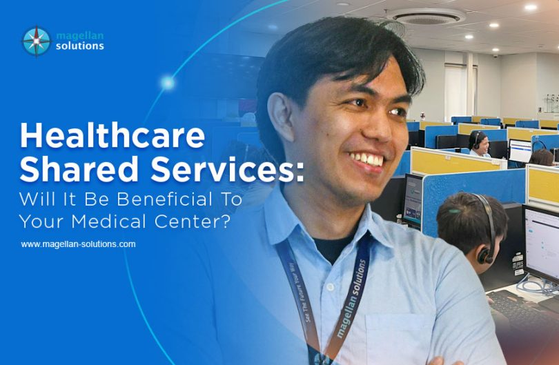 Benefits of Healthcare Shared Services | Magellan Solutions